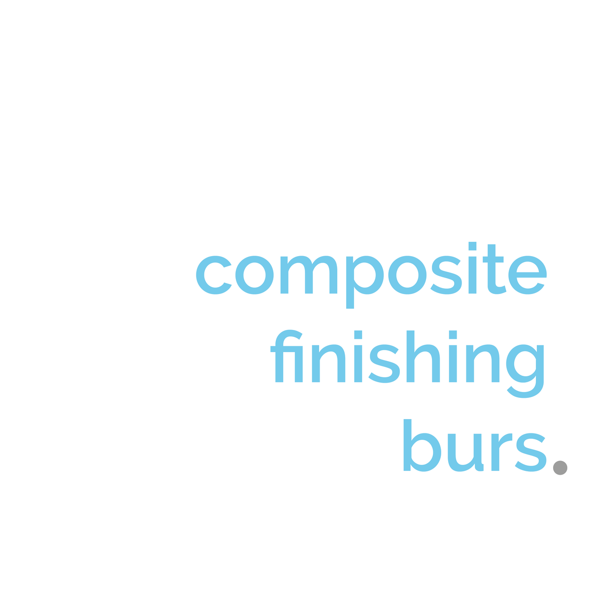 Composite Finishing Burs – burbel.